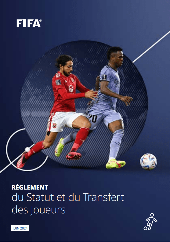 FIFA - Football : Le Règlement du statut et du transfert du joueur 2024 ...